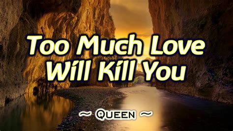 Too Much Love Will Kill You Karaoke Version Queen Chords Chordify