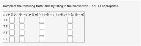 Complete The Following Truth Table By Filling In The