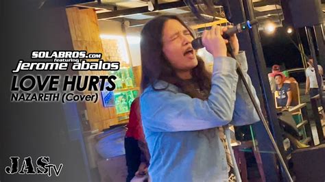 Love Hurts Nazareth SOLABROS Feat Jerome Abalos Live At Boss