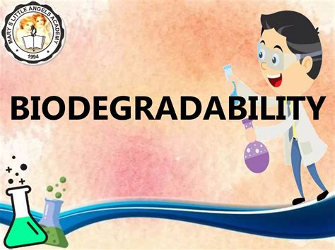 Biodegradability Biodegradable Pptx