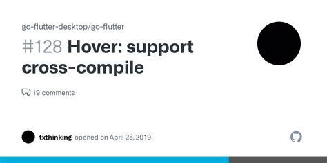 Hover Support Cross Compile · Issue 128 · Go Flutter Desktopgo Flutter · Github