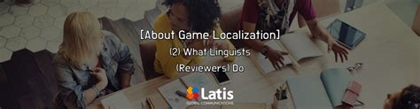 [game localization] about game localization 2 what linguists