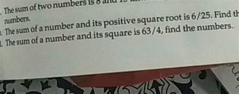 The Sum O The Sum Of A Number And Its Positive Square Root Is 625 Find