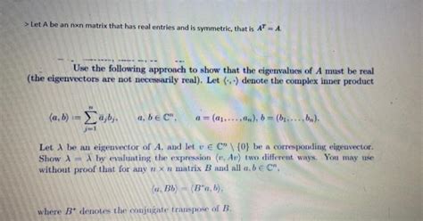 Solved Let A Be An Nxn Matrix That Has Real Entries And Is Chegg