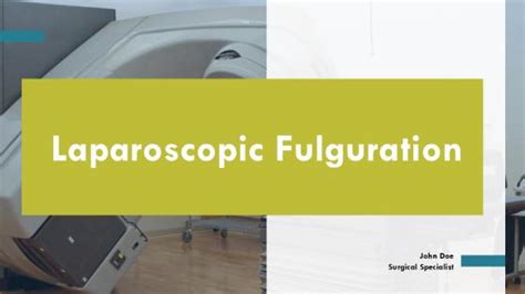 Laparoscopic Fulguration Ppt Structure Acp Ppt Presentation