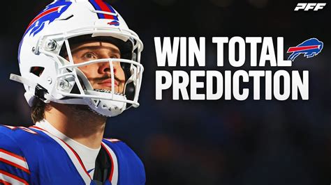 Predicting The Buffalo Bills 2024 Win Total Pff Youtube