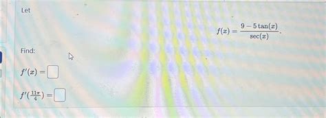 solved letf x 9 5tan x sec x find f x f 11π4