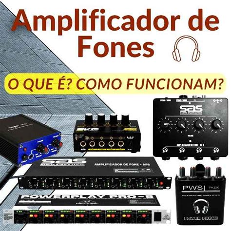 Amplificador Para Fones De Ouvidos O Que Como Funcionam Fvml