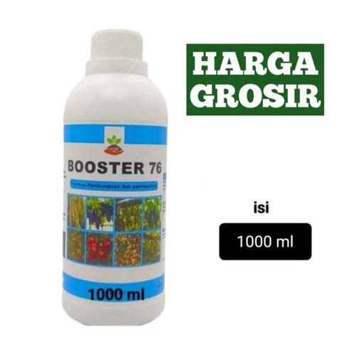 Jual BOOSTER 76 Kemasan 1000ml Pupuk Organik Pelebat Penyubur Dan