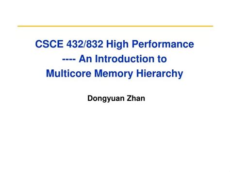 Ppt Csce 432832 High Performance An Introduction To Multicore Memory Hierarchy