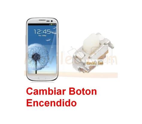 Reparar Boton Encendido Samsung Galaxy S3 I9300 Arreglo De Móvil