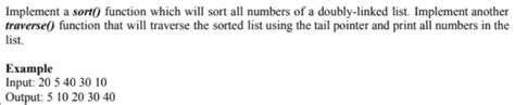 Solved Implement A Sort Function Which Will Sort All