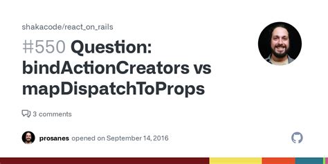 Question Bindactioncreators Vs Mapdispatchtoprops · Issue 550