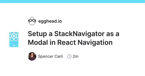 setup a stacknavigator as a modal in react navigation