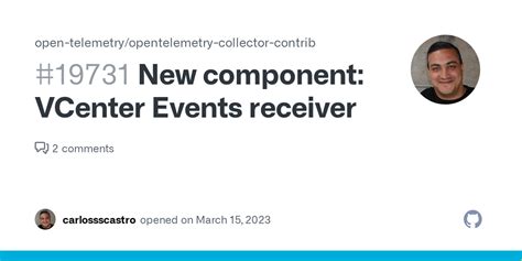 New Component VCenter Events Receiver Issue 19731 Open Telemetry