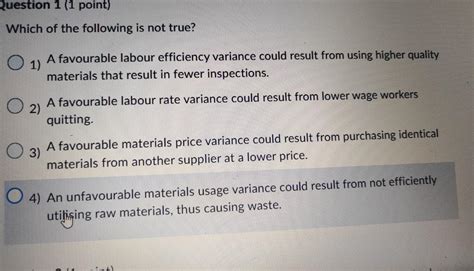 Solved 1 A Favourable Labour Efficiency Variance Could