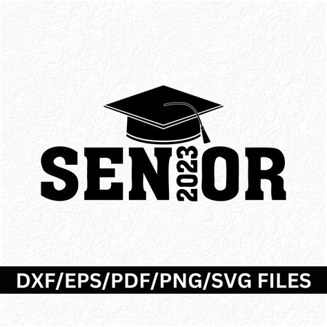 Senior 2023 Svg Png Senior Class Of 2023 Svg Senior Graduate Svg High