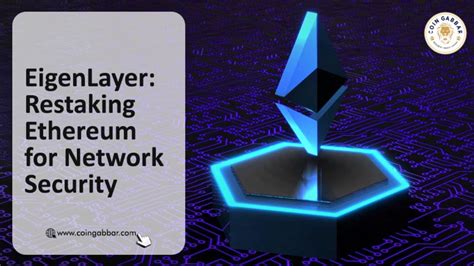 Eigenlayer Protocol Revolutionary Incentives For Ethereum Validators