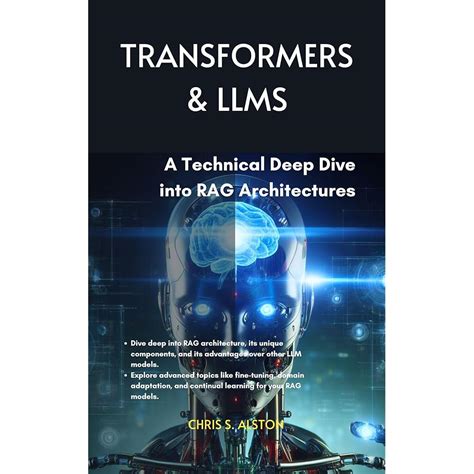 transformers and llms a technical deep dive into rag chile ubuy