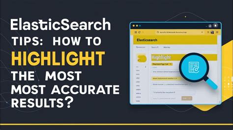 Elasticsearch Tips Làm Sao Để Highlight Kết Quả Chính Xác Nhất Tập