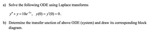 Solved Solve The Following Ode Using Laplace Transforms Y