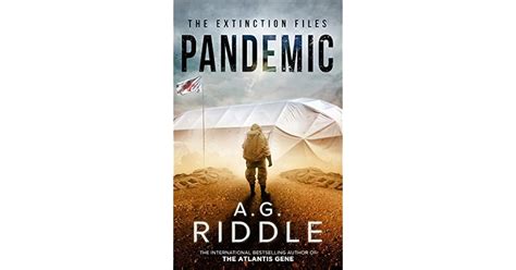 Pandemic The Extinction Files 1 By Ag Riddle