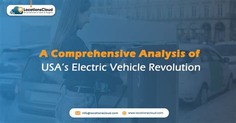 Analysis Of Usa Electric Vehicle Revolution Locationscloud