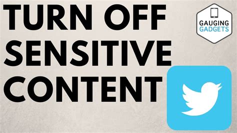 How To Turn Off Sensitive Content On Twitter Phone App And Desktop