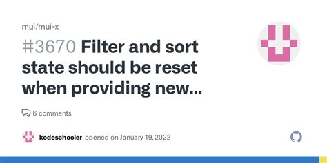 Filter And Sort State Should Be Reset When Providing New Data Or At