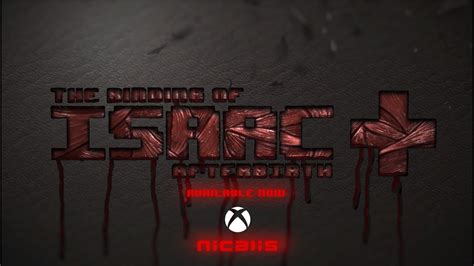 The Binding Of Isaac Afterbirth Xbox One Launch Trailer Youtube