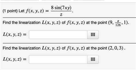 Solved 1 ﻿point ﻿let F X Y Z 8sin 7xy Z Find The
