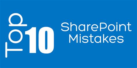 Top 10 Sharepoint Mistakes Repoint Technologies