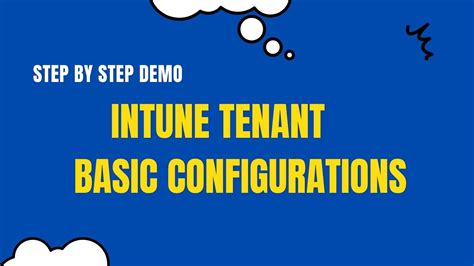 Intune Configuration Step By Step Youtube