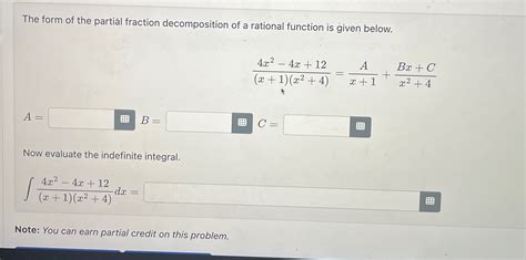 Solved The Form Of The Partial Fraction Decomposition Of A