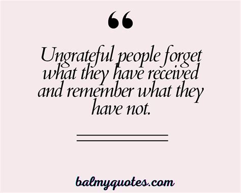 25 Quotes On Ungrateful People To Emphasize The Importance Of Gratitude