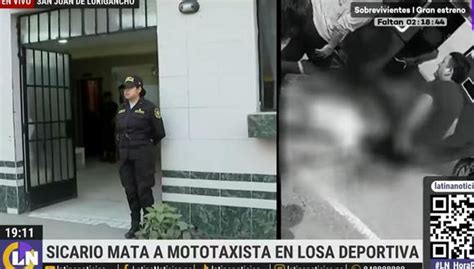 San Juan De Lurigancho Sicarios Asesinan A Balazos A Mototaxista