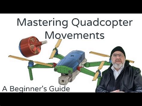 Mastering Quadcopters Movements Lecture One Youtube