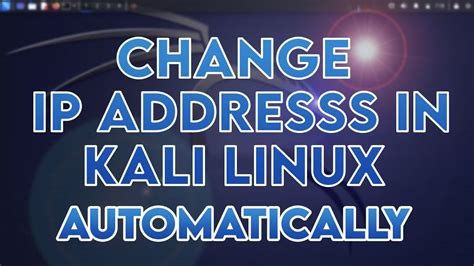 Automatically Change IP Address In Kali Linux ANONYMOUS YouTube