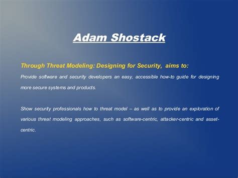 Adam Shostack A Closer Look At Threat Modeling