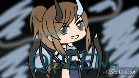 Queen~gacha Life~ Youtube