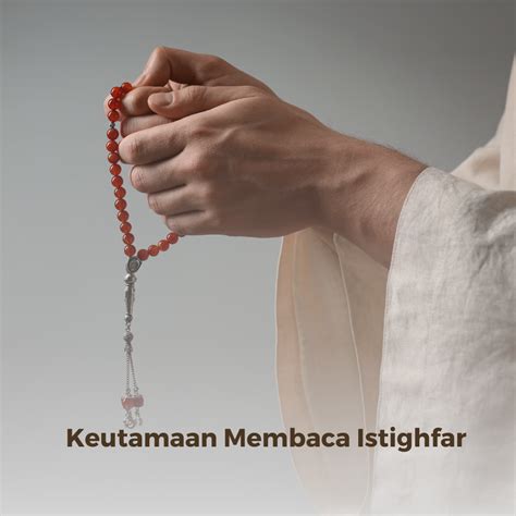Keutamaan Membaca Istighfar DUNIA PENDIDIK