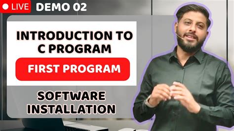 Demo Lecture 02 Introduction To C Program First Program Software Installation Code