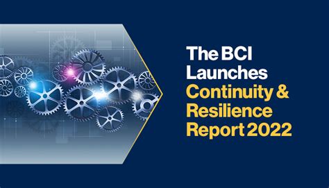 Bci Launches Continuity And Resilience Report 2022 Bci