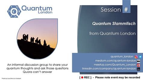 Why Should You Join A Quantum London Stammtisch By Quantum London