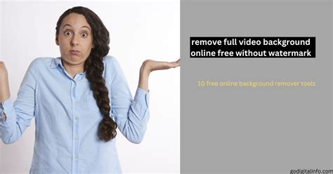 Remove Full Video Background Online Free Godigitalinfo