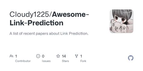 GitHub Cloudy Awesome Link Prediction A List Of Recent Papers About Link Prediction