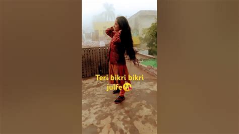 Teri Bikri Bikri Julfe👩‍⚕😜 Youtube