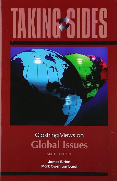 Taking Sides Clashing Views On Global Issues