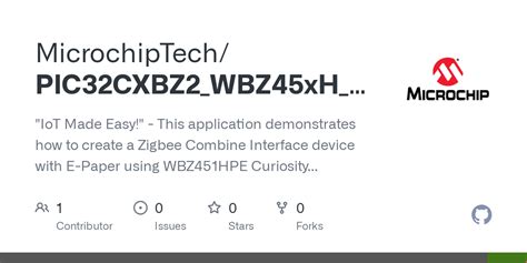 Github Microchiptechpic32cxbz2wbz45xhzigbeeciepaperdisplay Iot Made Easy This Github Microchiptechpic32cxbz2wbz45xhzigbeeciepaperdisplay Iot Made Easy This