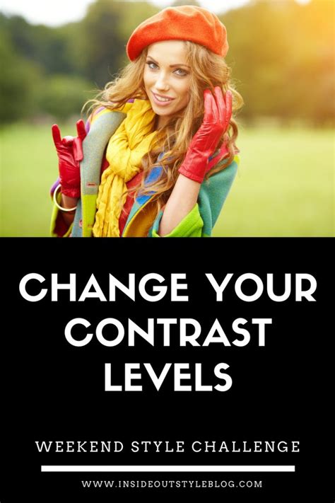 Change Your Contrast With An Accessory Or Layer Weekend Style Challenge Inside Out Style